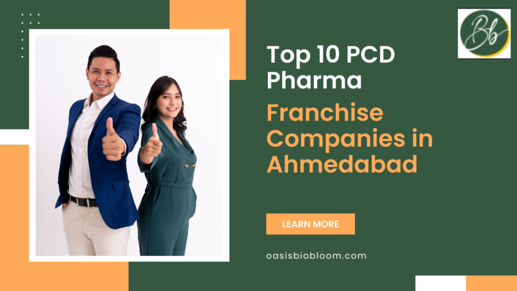 Top 10 PCD Pharma Franchise Companies in Ahmedabad – 2025